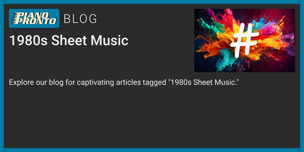 1980s Sheet Music | Piano Pronto Publishing