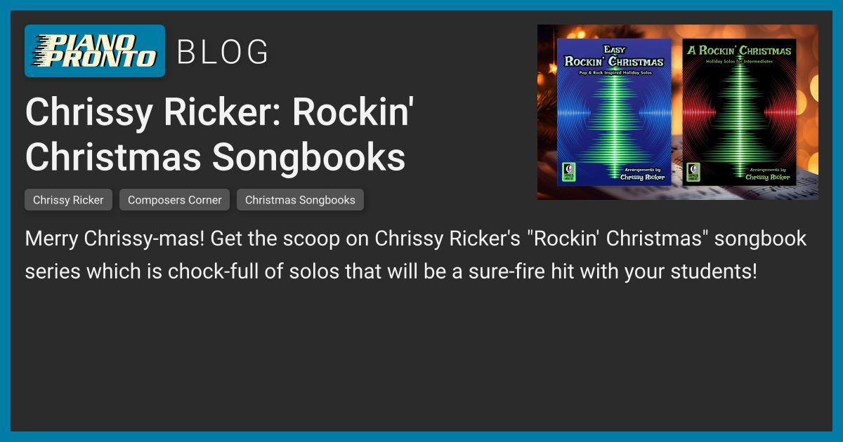 Chrissy Ricker: Rockin' Christmas Songbooks | Piano Pronto Publishing