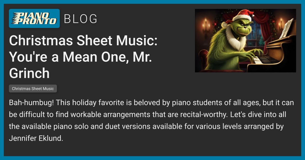 Christmas Sheet Music: You're a Mean One, Mr. Grinch | Piano Pronto ...