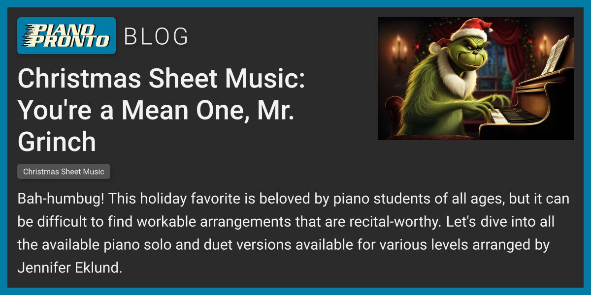 Christmas Sheet Music: You're a Mean One, Mr. Grinch | Piano Pronto ...