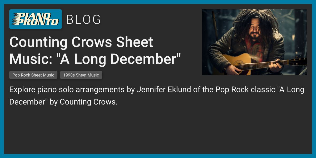 Counting Crows Sheet Music: "A Long December" | Piano Pronto Publishing