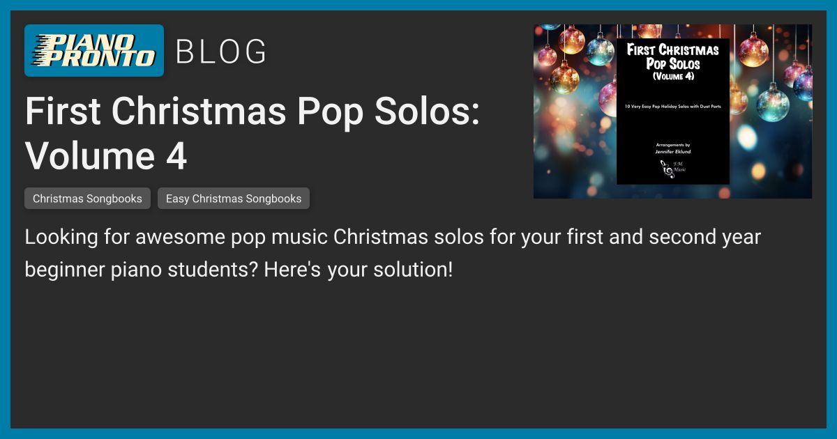 First Christmas Pop Solos: Volume 4 | Piano Pronto Publishing