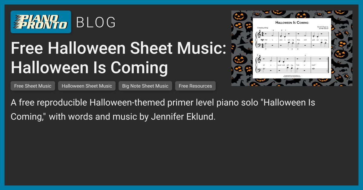 Free Halloween Sheet Music: Halloween Is Coming | Piano Pronto Publishing