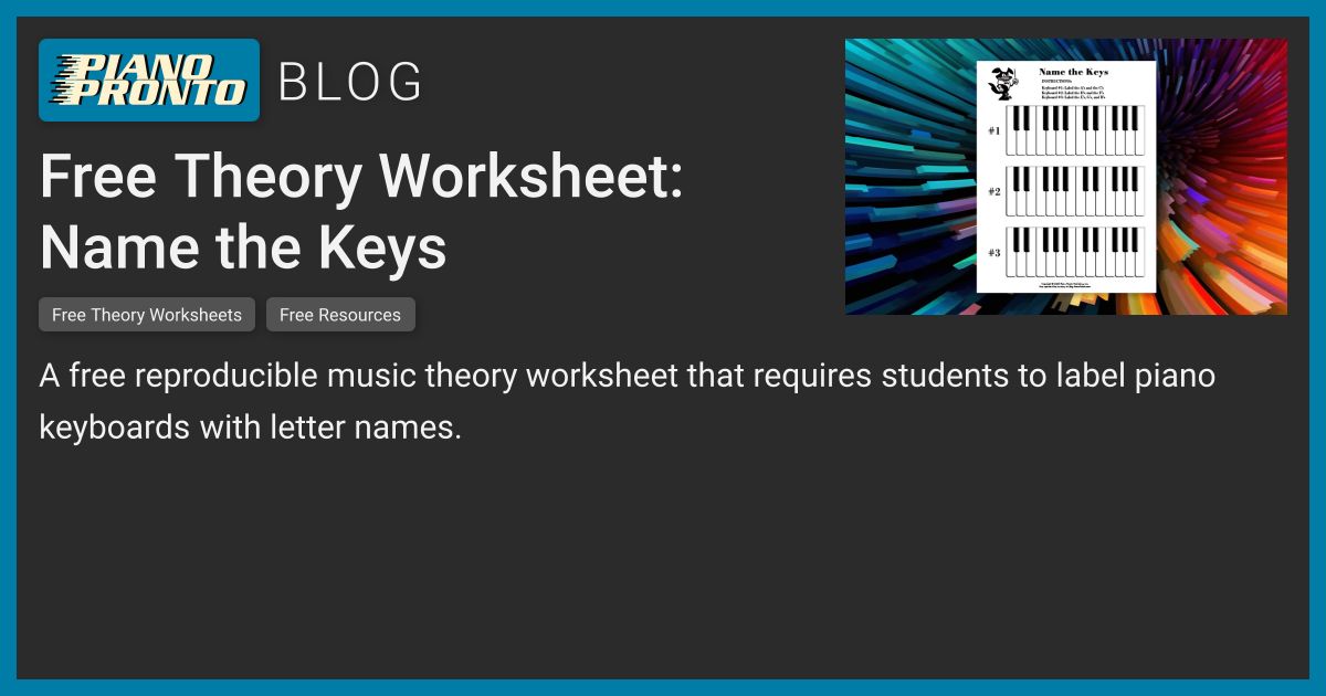 Free Theory Worksheet: Name the Keys | Piano Pronto Publishing
