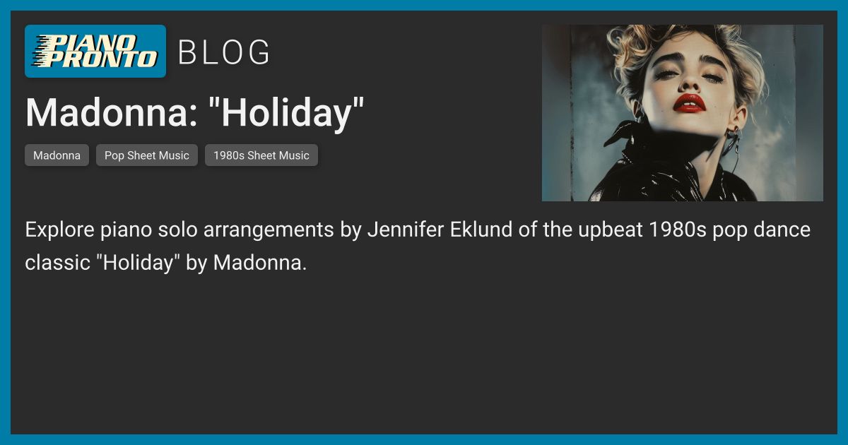 Madonna: "Holiday" | Piano Pronto Publishing