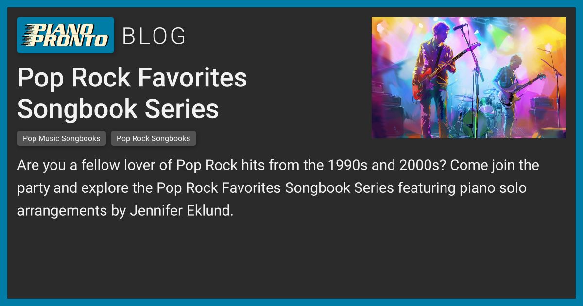 Pop Rock Favorites Songbook Series | Piano Pronto Publishing