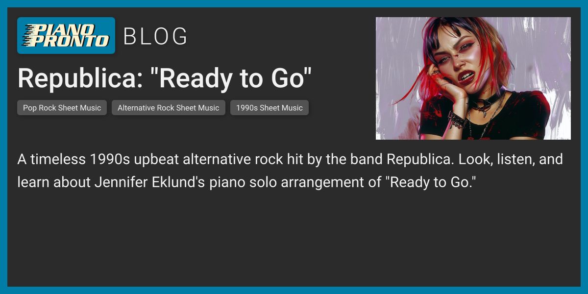 Republica: "Ready to Go" | Piano Pronto Publishing