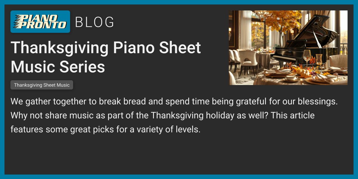 Thanksgiving Piano Sheet Music Series | Piano Pronto Publishing