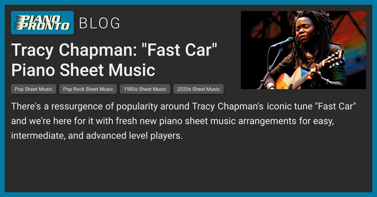 Tracy Chapman: "Fast Car" Piano Sheet Music | Piano Pronto Publishing