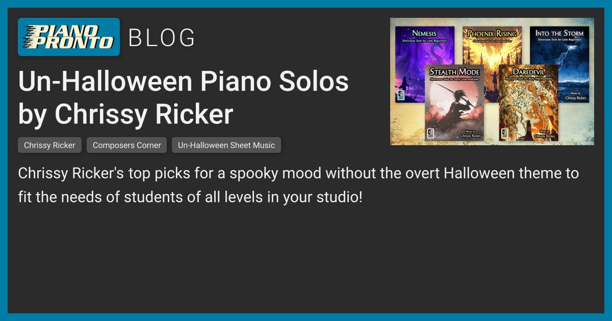Un-Halloween Piano Solos by Chrissy Ricker | Piano Pronto Publishing